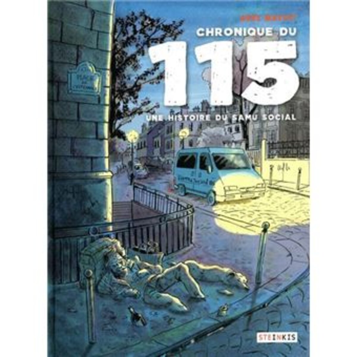 "Chronique du 115 - Une histoire du SAMU social" d'Aude Massot | Le Club