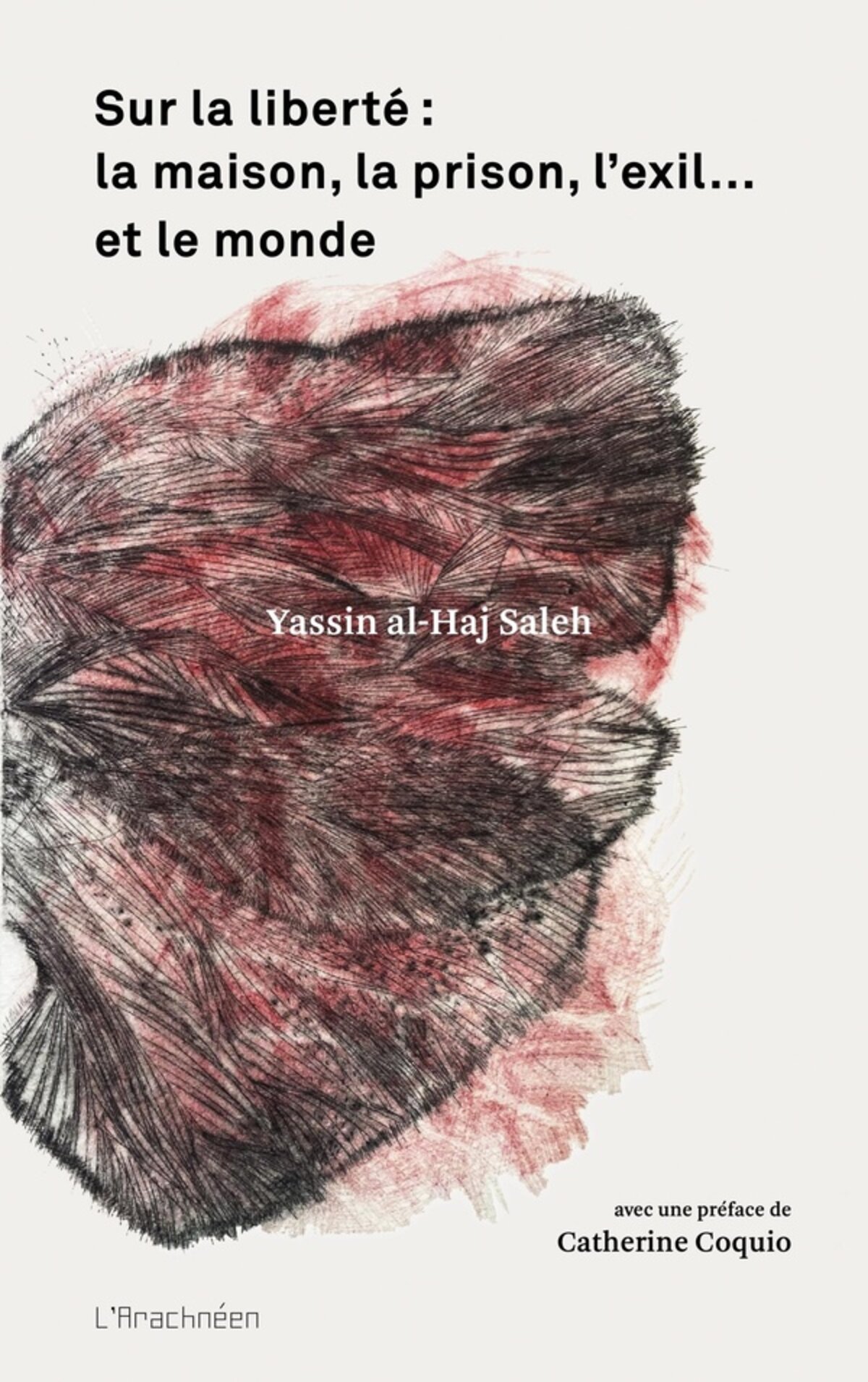 Yassin al-Haj Saleh. Une expérience syrienne pour penser le monde | Le Club