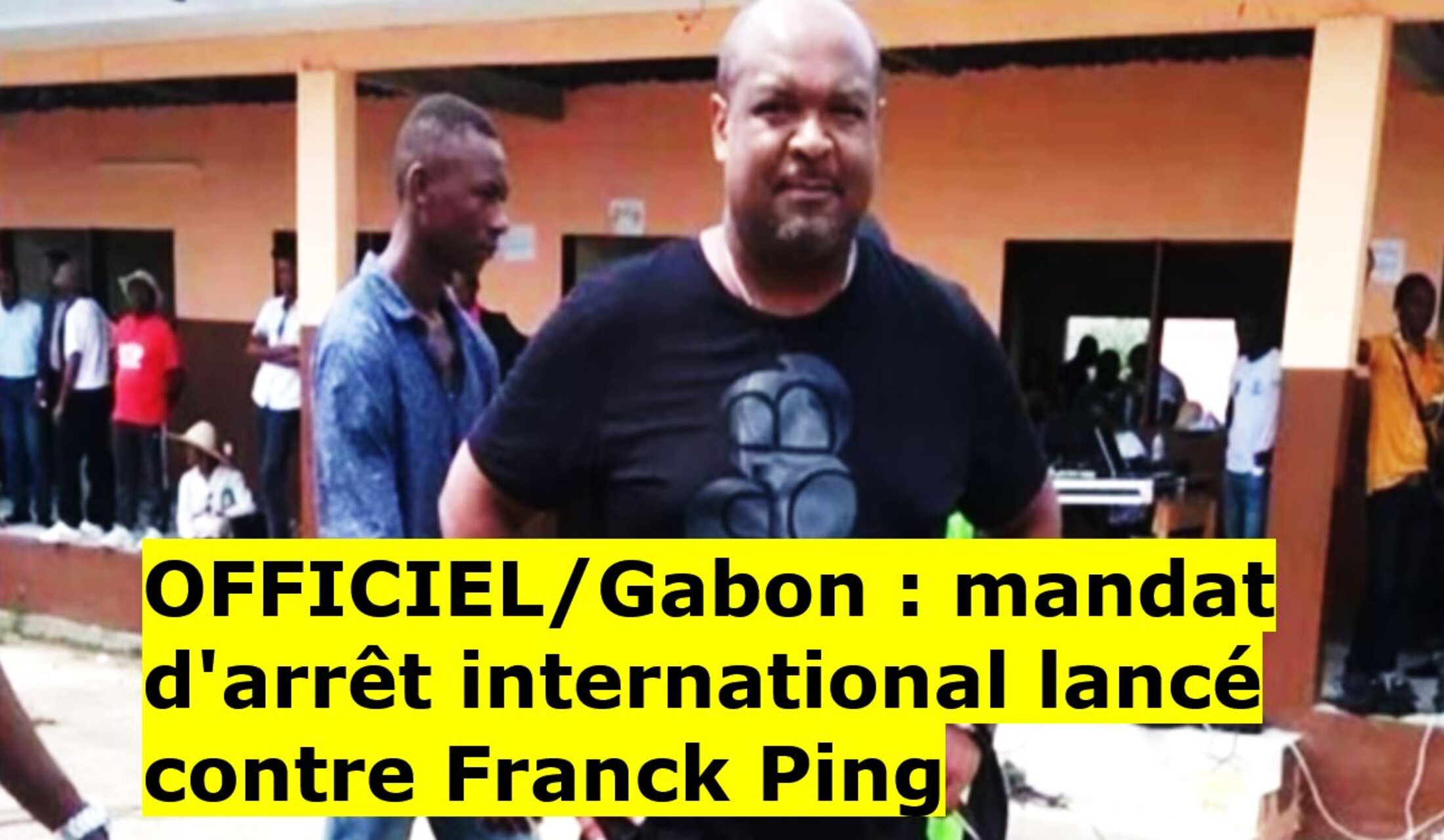 Gabon : mandat d'arrêt international contre Franck Ping | Le Club