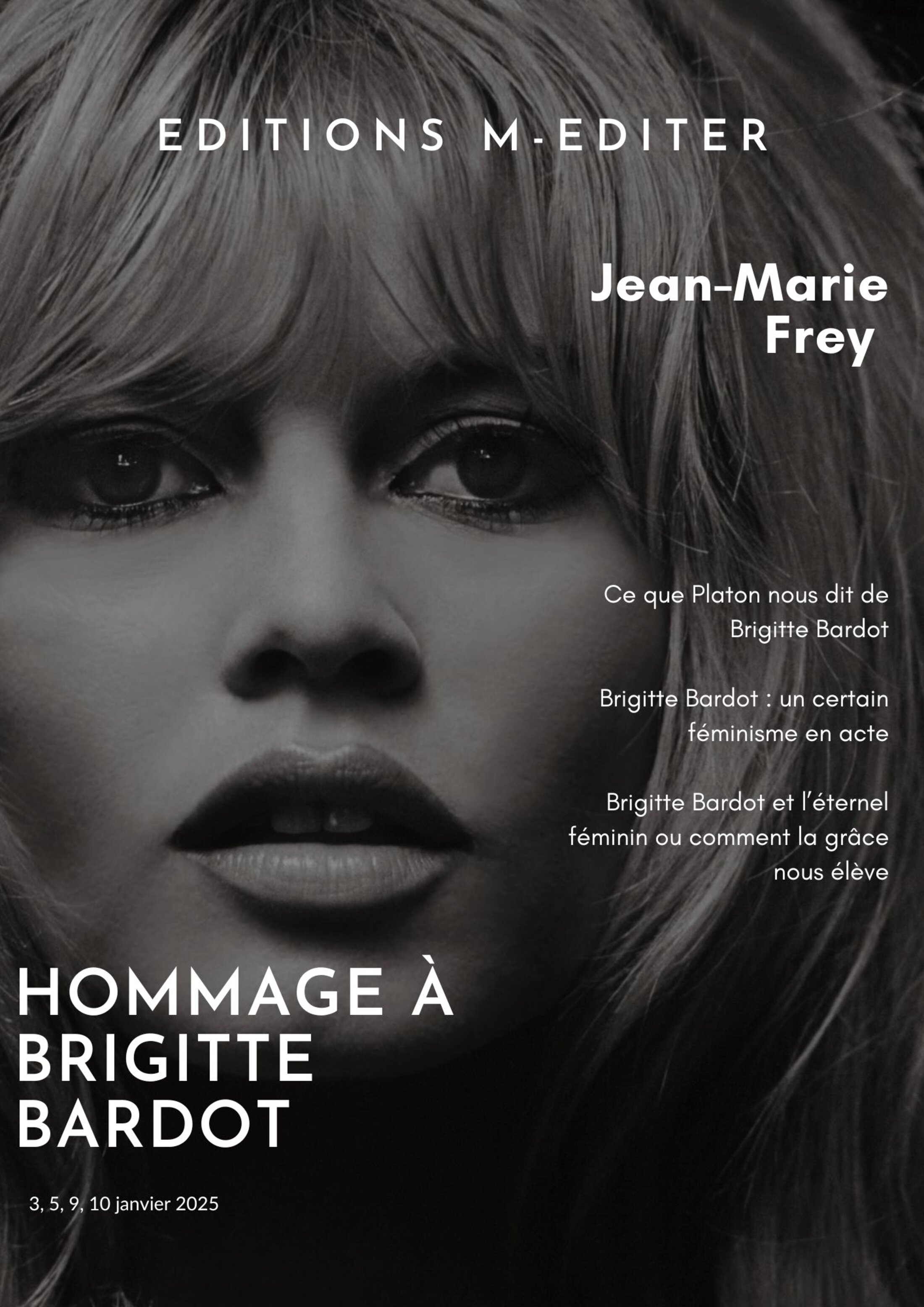 Hommage de la philosophie à Brigitte Bardot par Jean-Marie Frey | Le Club