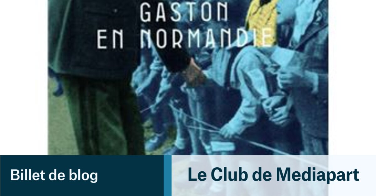 "Gaston en Normandie" de Benoît Vidal | Le Club
