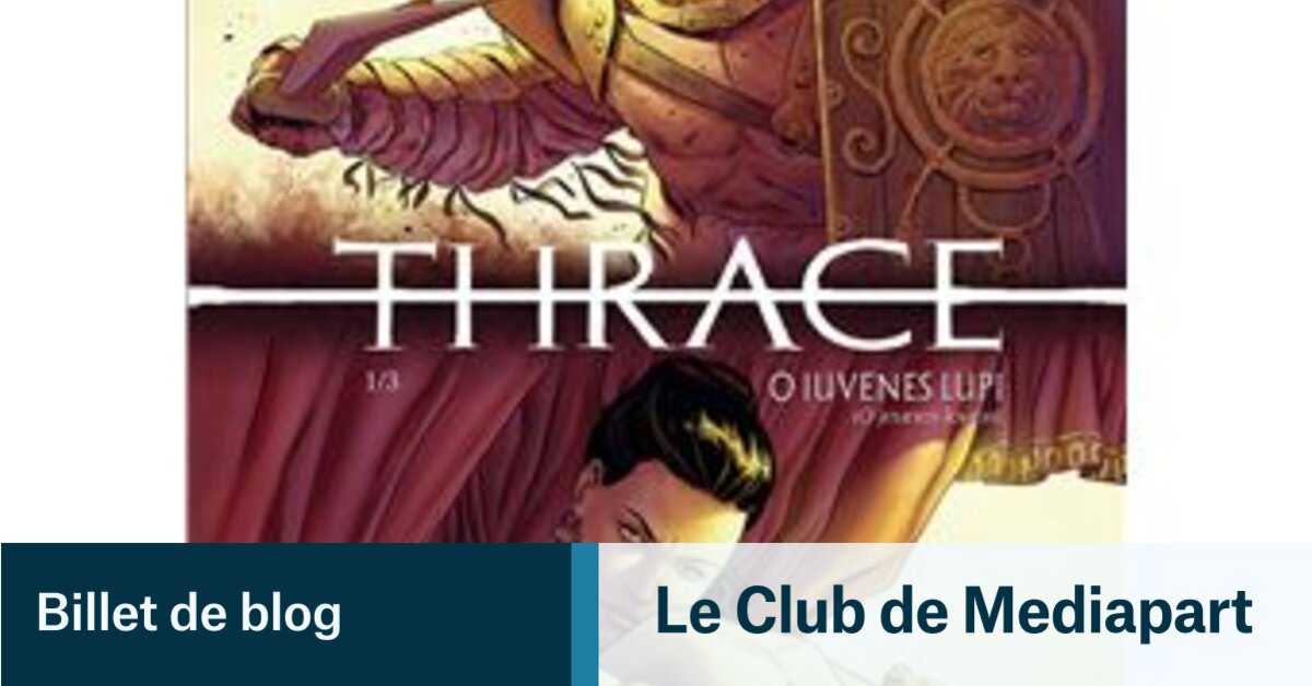 "Thrace tome 1, O Iuvenes lupi (Ô jeunes loups)" de Trifogli et Celestini | Le Club