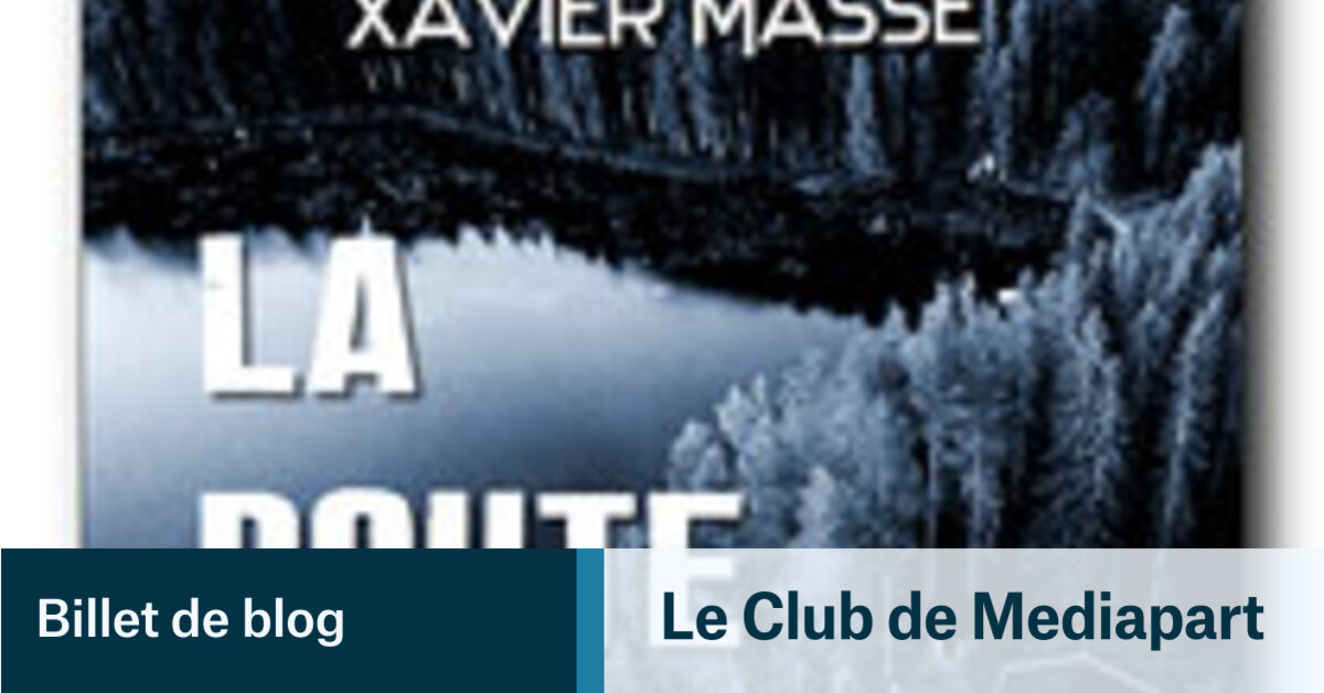 La route du lac de Xavier Massé | Le Club