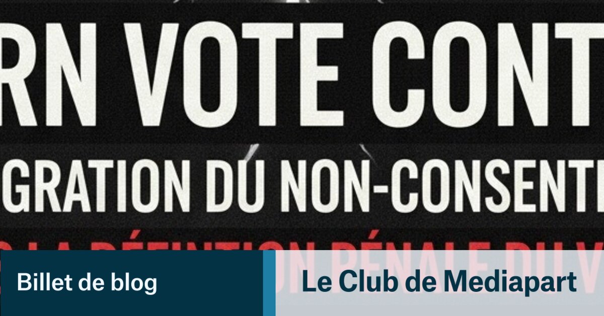 Le RN vote contre l'intégration du non-consentement dans la définition ...