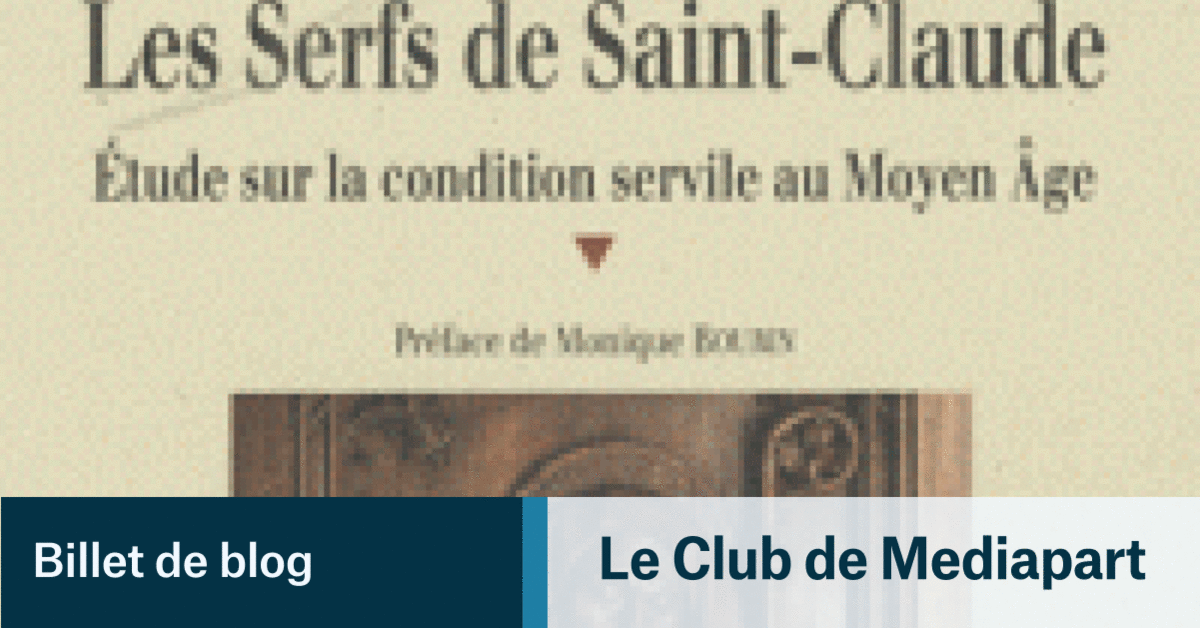 Servage et société au Moyen Âge, Vincent Corriol | Le Club de Mediapart