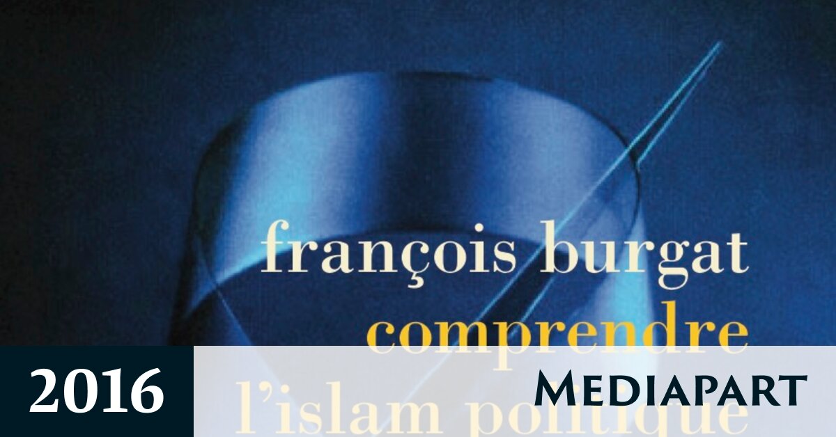 François Burgat: «Une dynamique de globalisation du ressentiment ...
