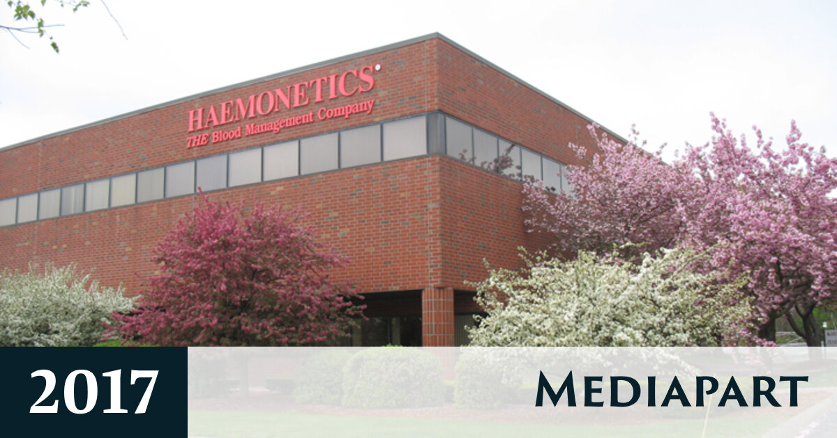 Le scandale Haemonetics, nouvelle affaire du sang | Mediapart