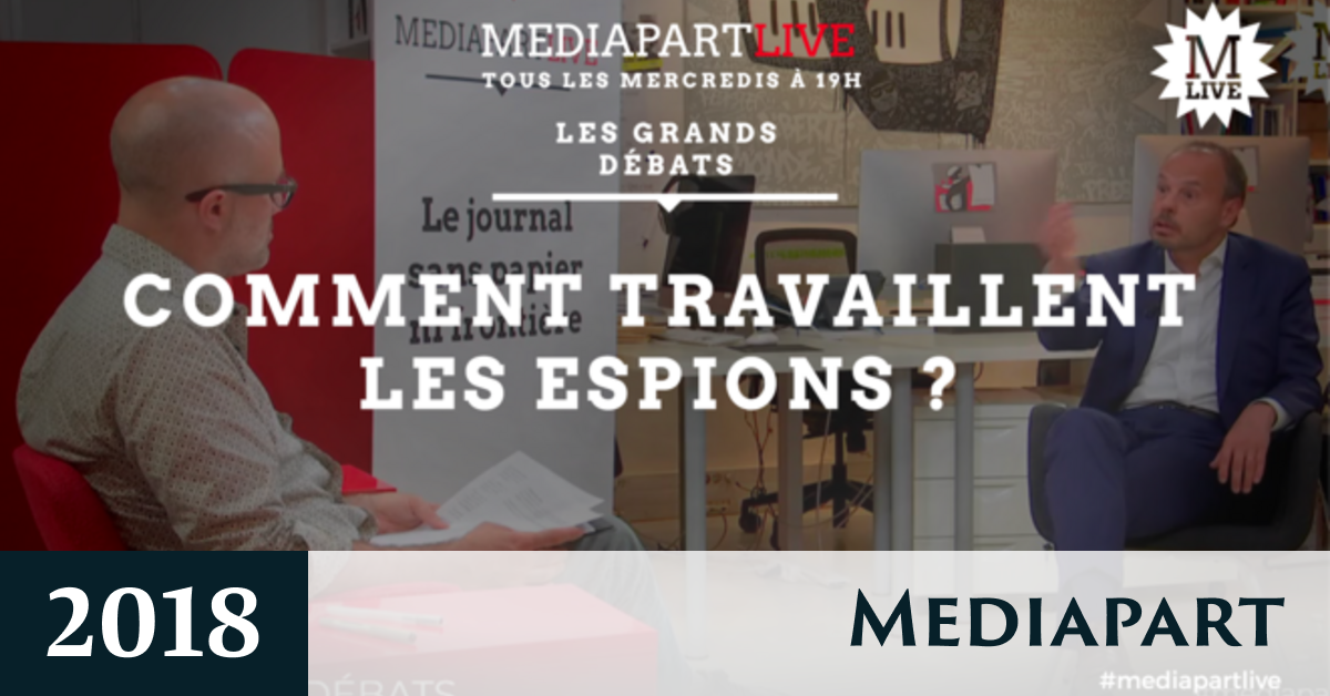 Comment travaillent les espions | Mediapart
