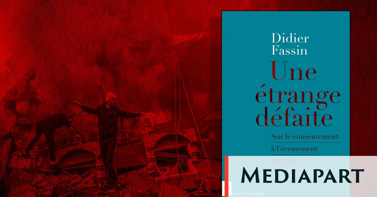 Didier Fassin : l’écrasement de Gaza, une « défaite morale » | Mediapart