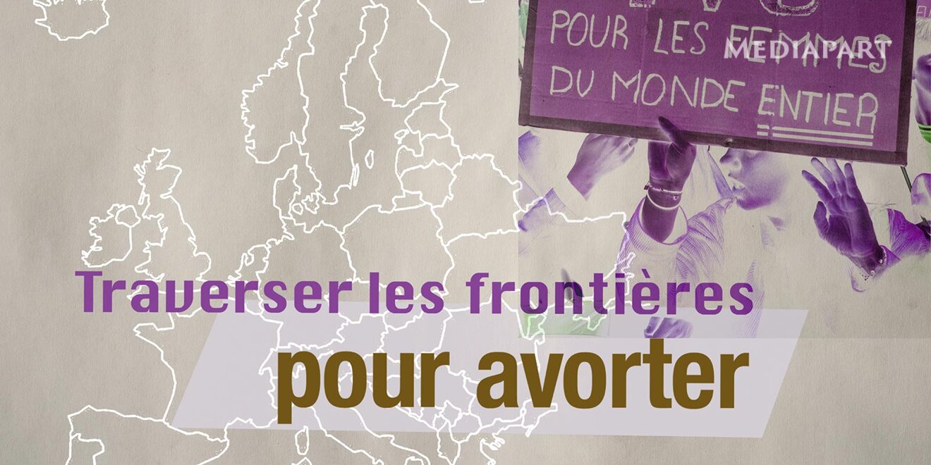 Traverser les frontières pour avorter | Mediapart
