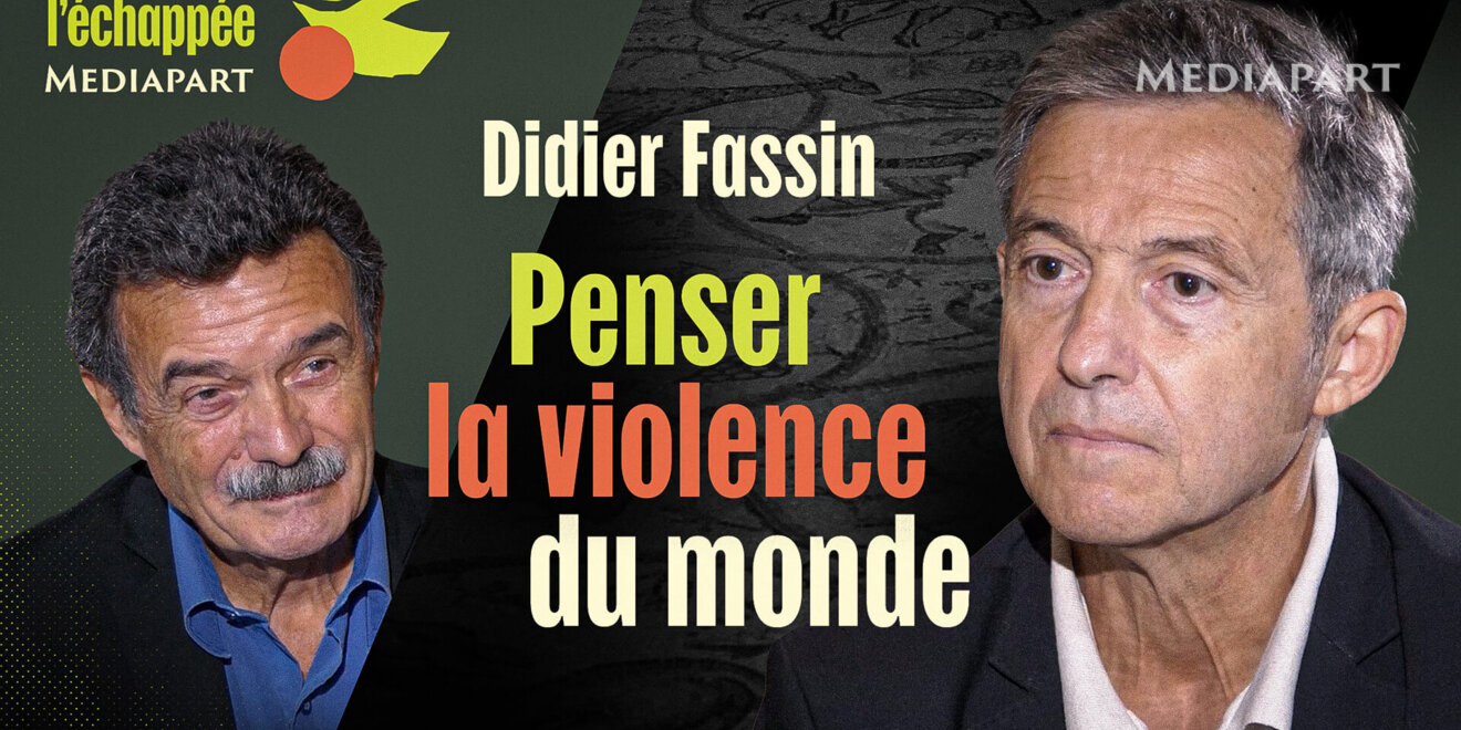Didier Fassin pense la violence du monde à l’ombre de Gaza | Mediapart